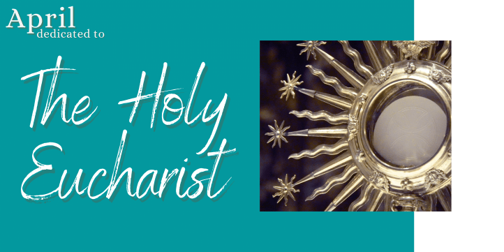 April – devoted to the Holy Eucharist – Family Formation